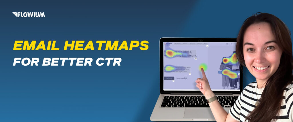 How to improve CTR in Emails using heat maps | Flowium