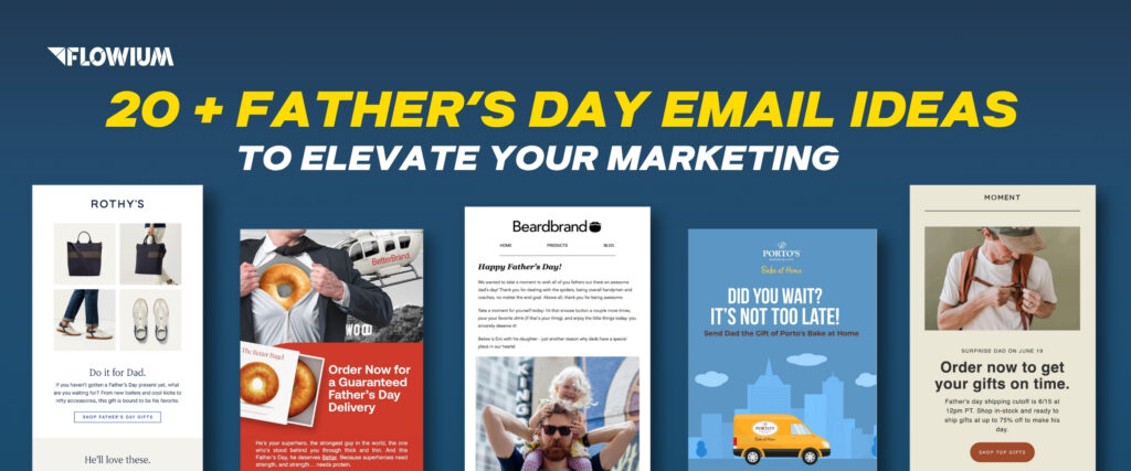 20+ Father’s Day Email Examples to Spark Your Creativity | Flowium