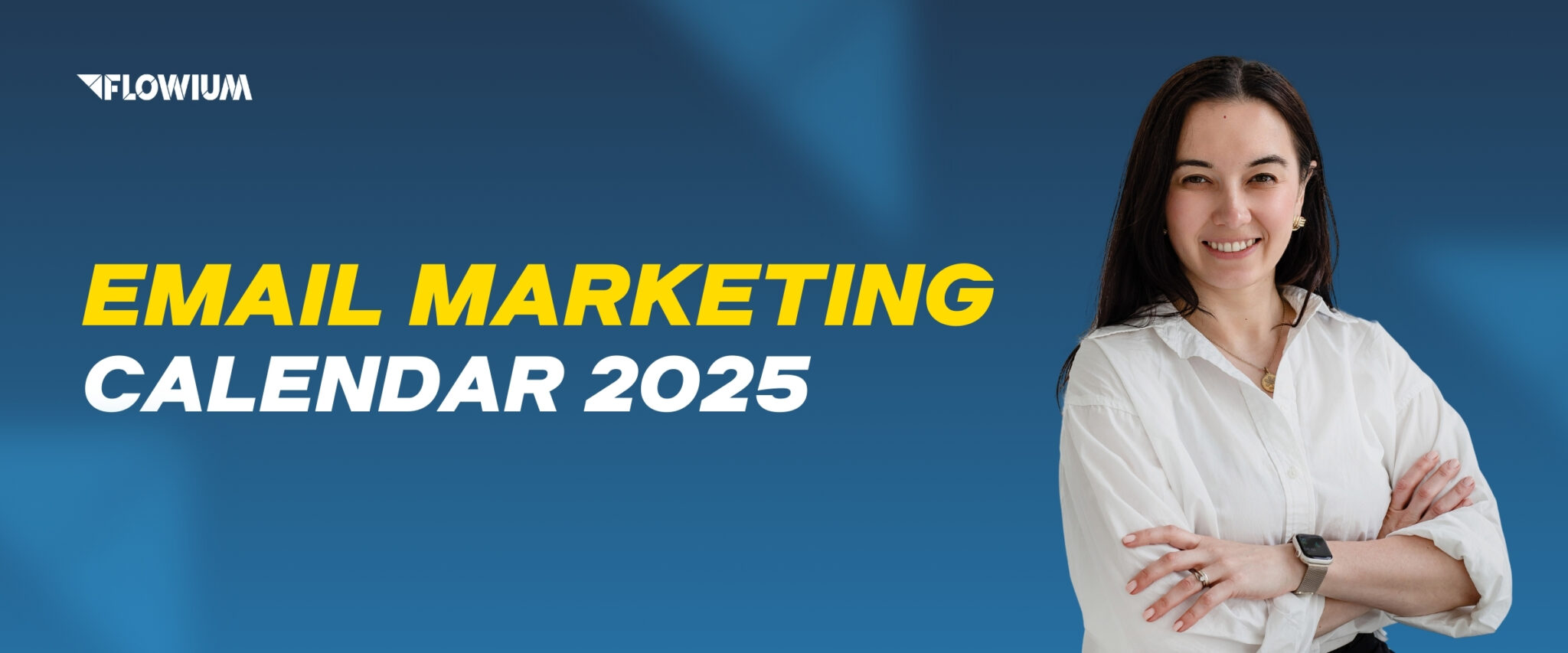 Email Marketing Calendar 2025 | Flowium