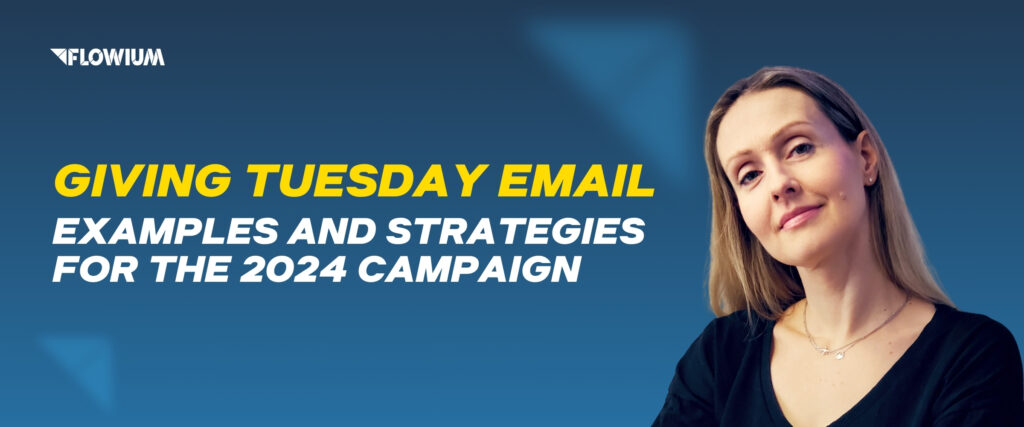 Giving Tuesday Email Examples and Strategies for the 2024 Campaign | Flowium