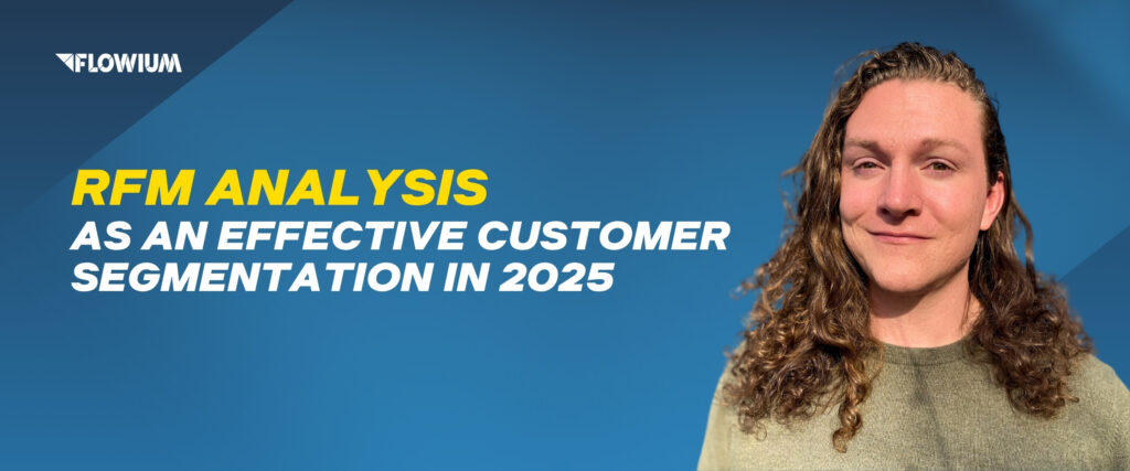 RFM Analysis as an Effective Customer Segmentation in 2025 | Flowium