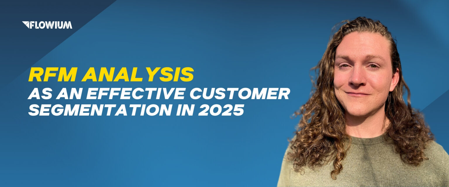 Rfm Analysis As An Effective Customer Segmentation In 2025 Flowium